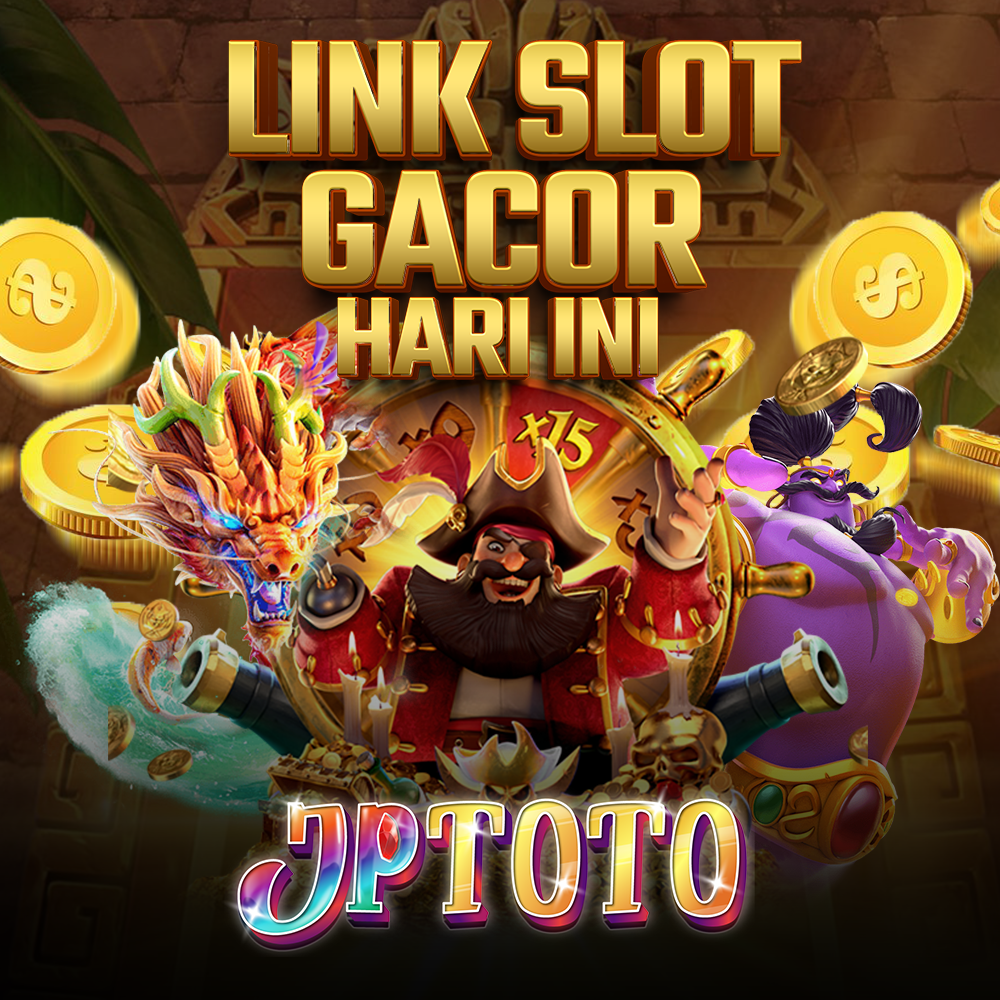 JPTOTO: Situs Judi Slot Gacor Online Link Maxwin Terpercaya Hari Ini